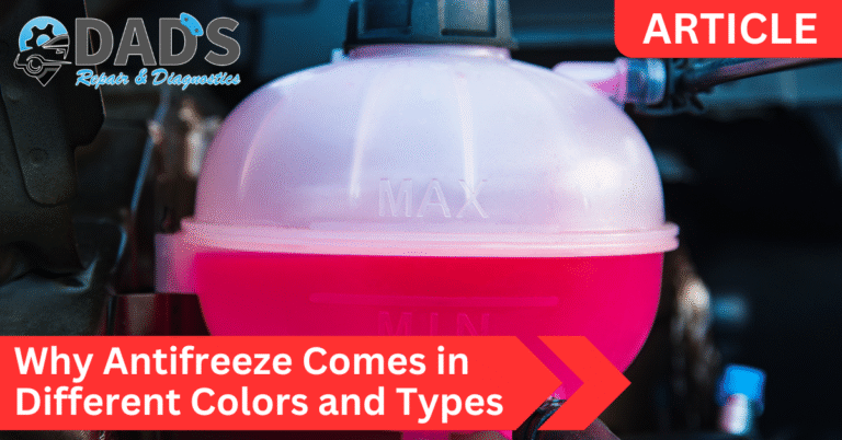 Why Antifreeze Comes in Different Colors and Types